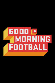 Watch Good Morning Football Season 10 Episode 113 - Episode 113 Online Now