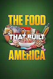 Watch The Food That Built America Season 6 Episode 1 - Tortilla ...
