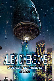 Watch Alien Dimensions: UFOs and the E.T. Presence Season 1 Episode 2 ...