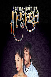 Watch Estrambotica Anastasia Season 1 Episode 29 - Episode 29 Online Now