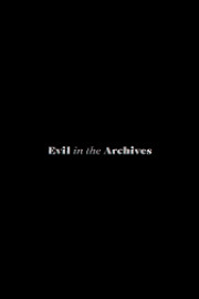 Watch Evil in The Archives Season 1 Episode 2 - Evil in The Archives ...