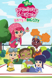 Watch Strawberry Shortcake: Berry in the Big City Season 2 Episode 7 ...